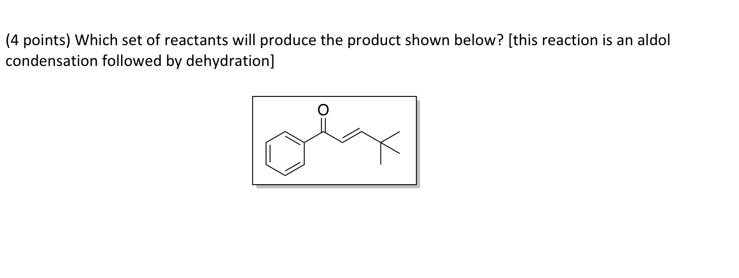 Solved (4 ﻿points) ﻿Which set of reactants will produce the | Chegg.com