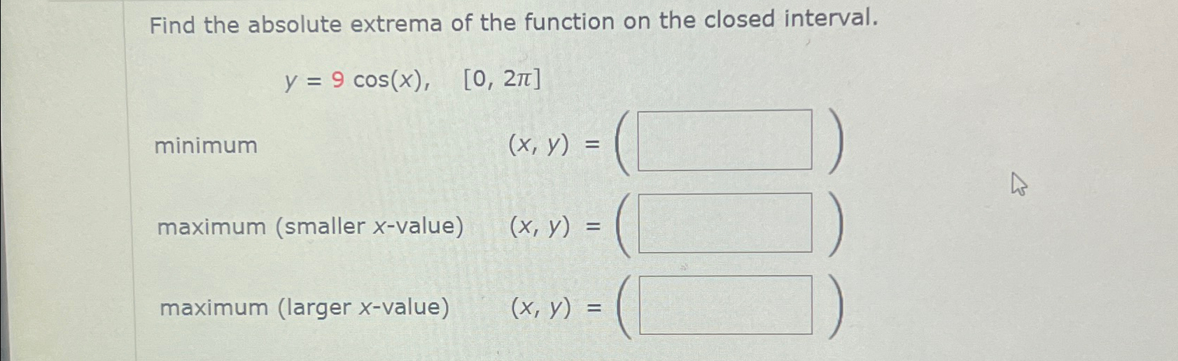 Solved Find the absolute extrema of the function on the | Chegg.com