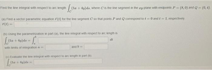 Solved Find the line integral with respect to arc length | Chegg.com