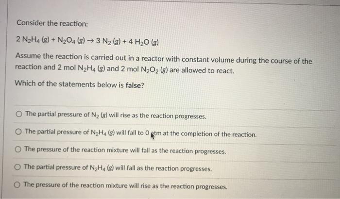 Solved Consider the reaction: 2 N2H4 (g) + N204 (g) → 3 | Chegg.com