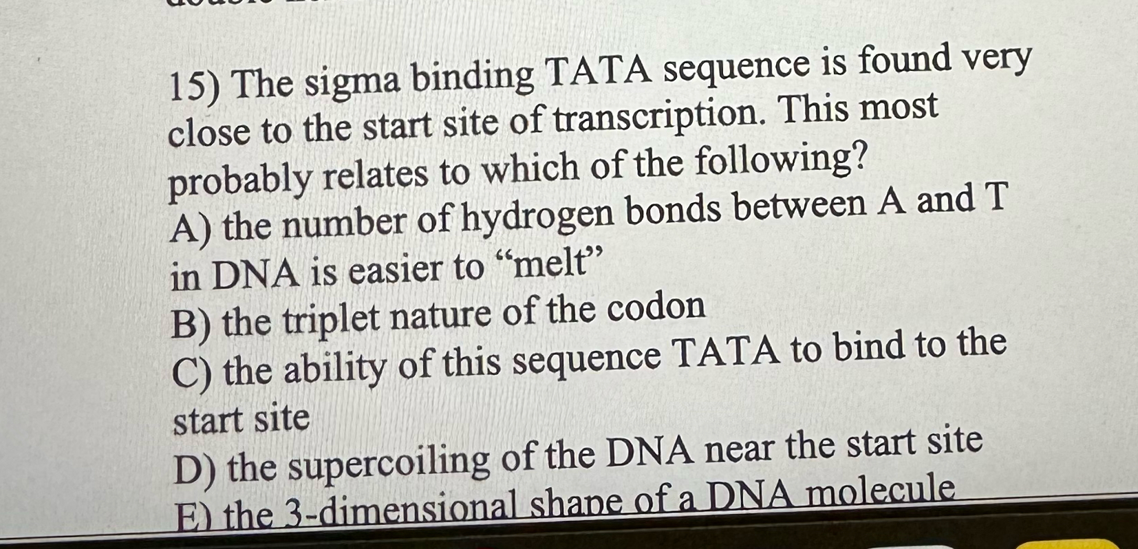 Solved The sigma binding TATA sequence is found very close | Chegg.com