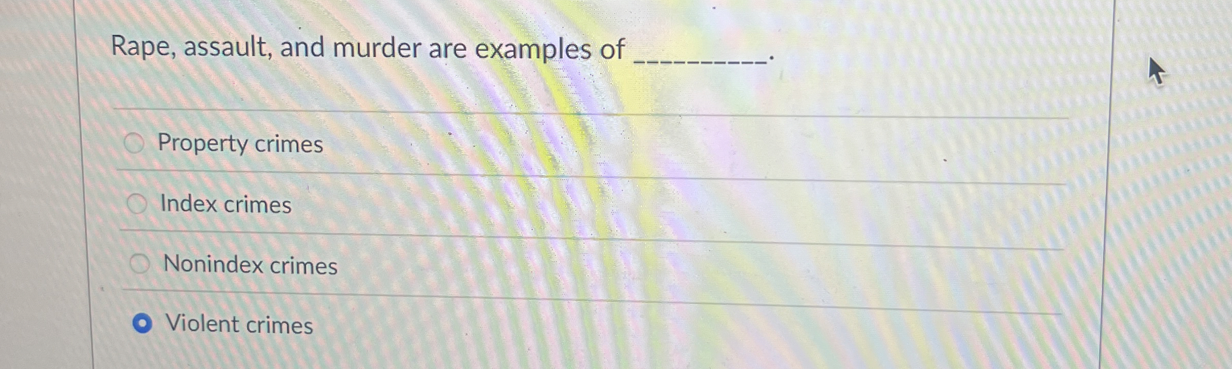 Solved Rape, assault, and murder are examples of Property | Chegg.com