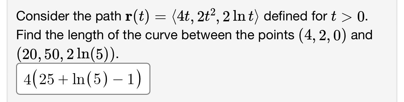 Solved Consider the path r(t)=(:4t,2t2,2lnt:) ﻿defined for | Chegg.com