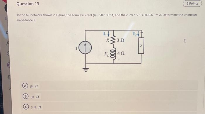 Solved In the AC network shown in Figure, the source current | Chegg.com