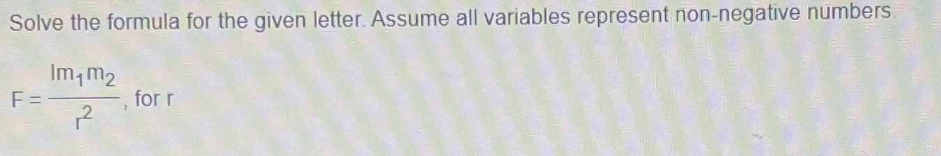Solved Solve the formula for the given letter. Assume all | Chegg.com