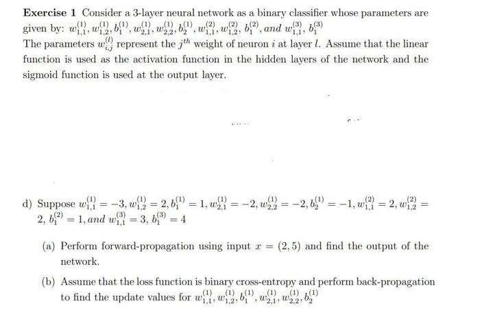 Solved Exercise 1 Consider a 3-layer neural network as a | Chegg.com