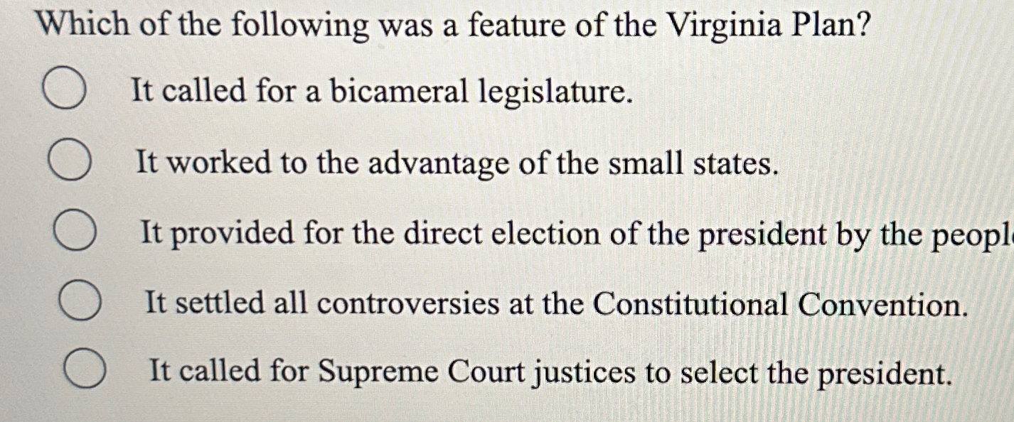 Solved Which of the following was a feature of the Virginia | Chegg.com