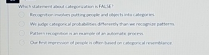 Solved Which statement about categorization is | Chegg.com