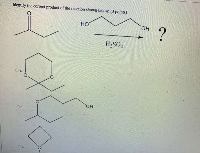 Solved Identify the correct product of the reaction shown | Chegg.com
