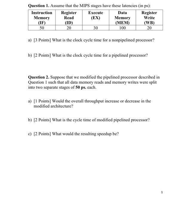 Solved Question 1. Assume that the MIPS stages have these | Chegg.com