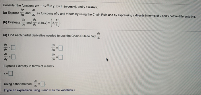 Solved Consider the functions z= -8e* Iny, x = In (u cos v), | Chegg.com