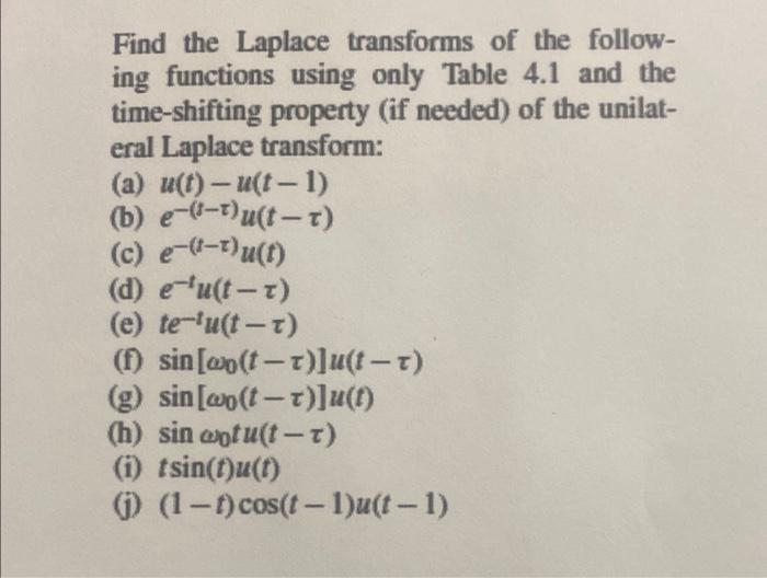 Solved Find the Laplace transforms of the following | Chegg.com