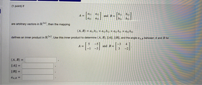 Solved (1 point) If an A= 021 012 and B bu bi2 022 621 b22 | Chegg.com