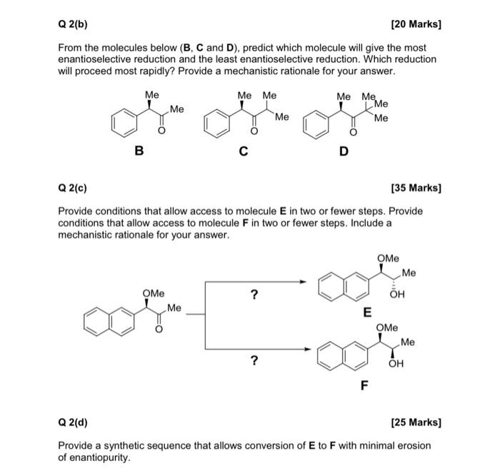 Solved Q 2(b) [20 Marks] From the molecules below (B, C and | Chegg.com