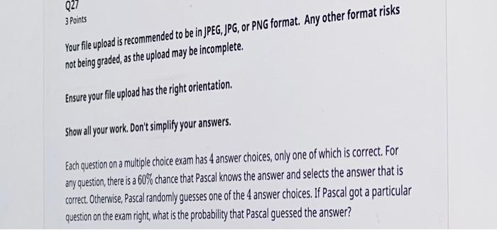 Solved Q27 3 points Your file upload is recommended to be in | Chegg.com