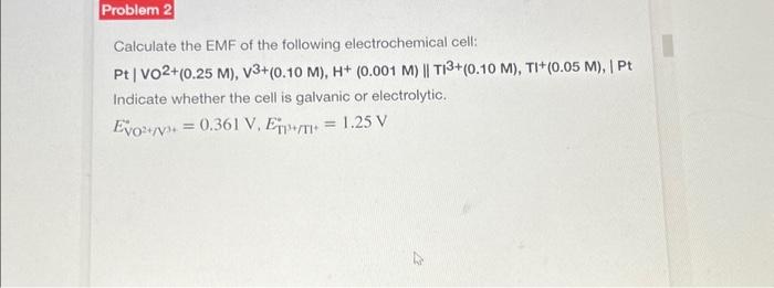 Solved Problem 2 Calculate the EMF of the following | Chegg.com