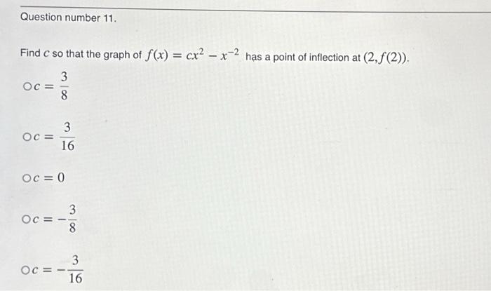 Solved Find c so that the graph of f(x)=cx2−x−2 has a point | Chegg.com