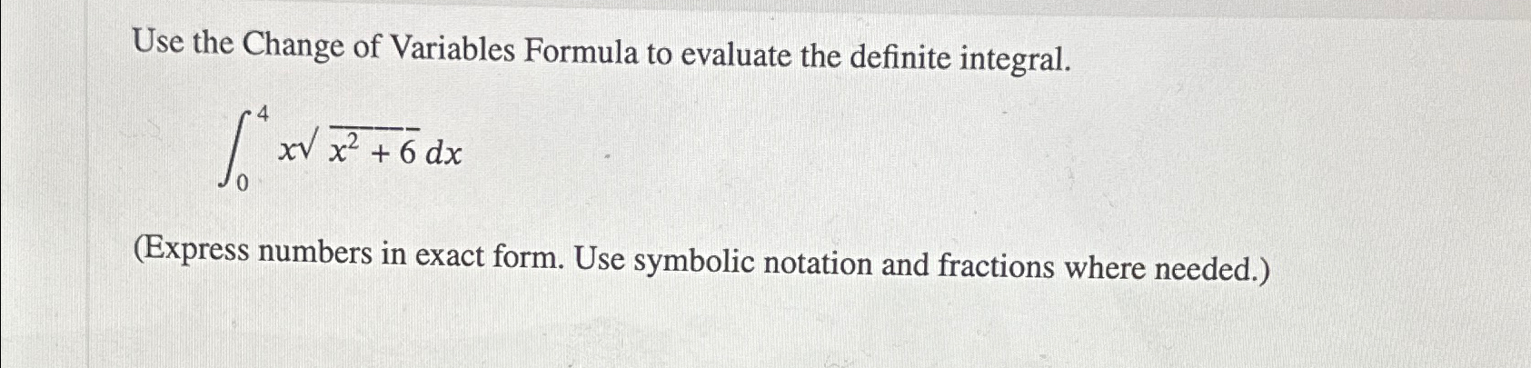 Solved Use the Change of Variables Formula to evaluate the | Chegg.com