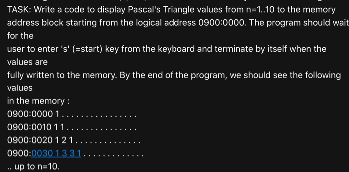 Solved TASK: Write a code to display Pascal's Triangle | Chegg.com