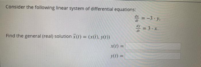 Solved Consider the following linear system of differential | Chegg.com
