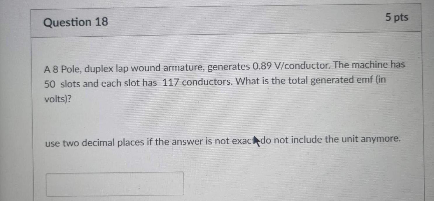 Solved A 8 Pole, duplex lap wound armature, generates 0.89 | Chegg.com