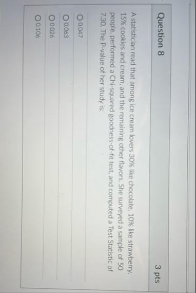Solved Question 83 ﻿ptsA statistician read that among ice | Chegg.com