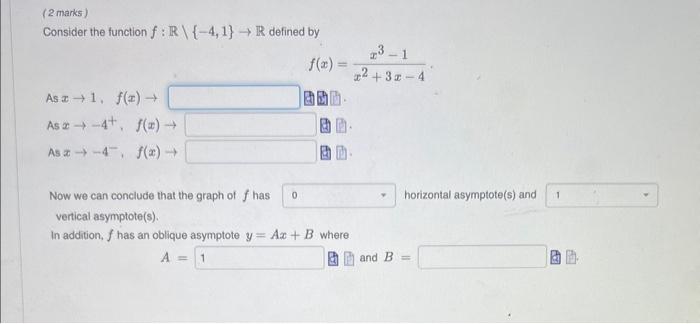 Solved (2 marks) Consider the function f:R\{−4,1}→R defined | Chegg.com Solved (2 marks) Consider the function f:R\{−4,1}→R defined | Chegg.com