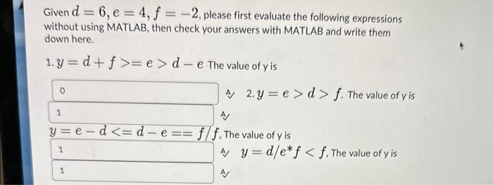 Solved Given d=6,e=4,f=−2, please first evaluate the | Chegg.com