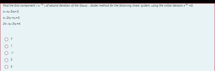 Solved Find the first component (x12) ) of second iteration | Chegg.com