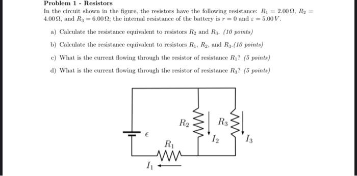 Solved Problem 1 - Resistors In the circuit shown in the | Chegg.com