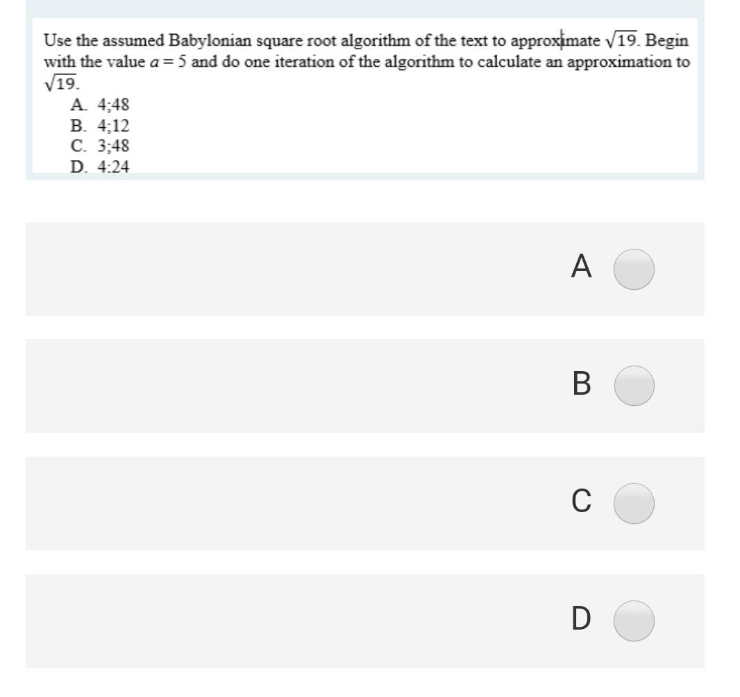 Solved Use the assumed Babylonian square root algorithm of | Chegg.com