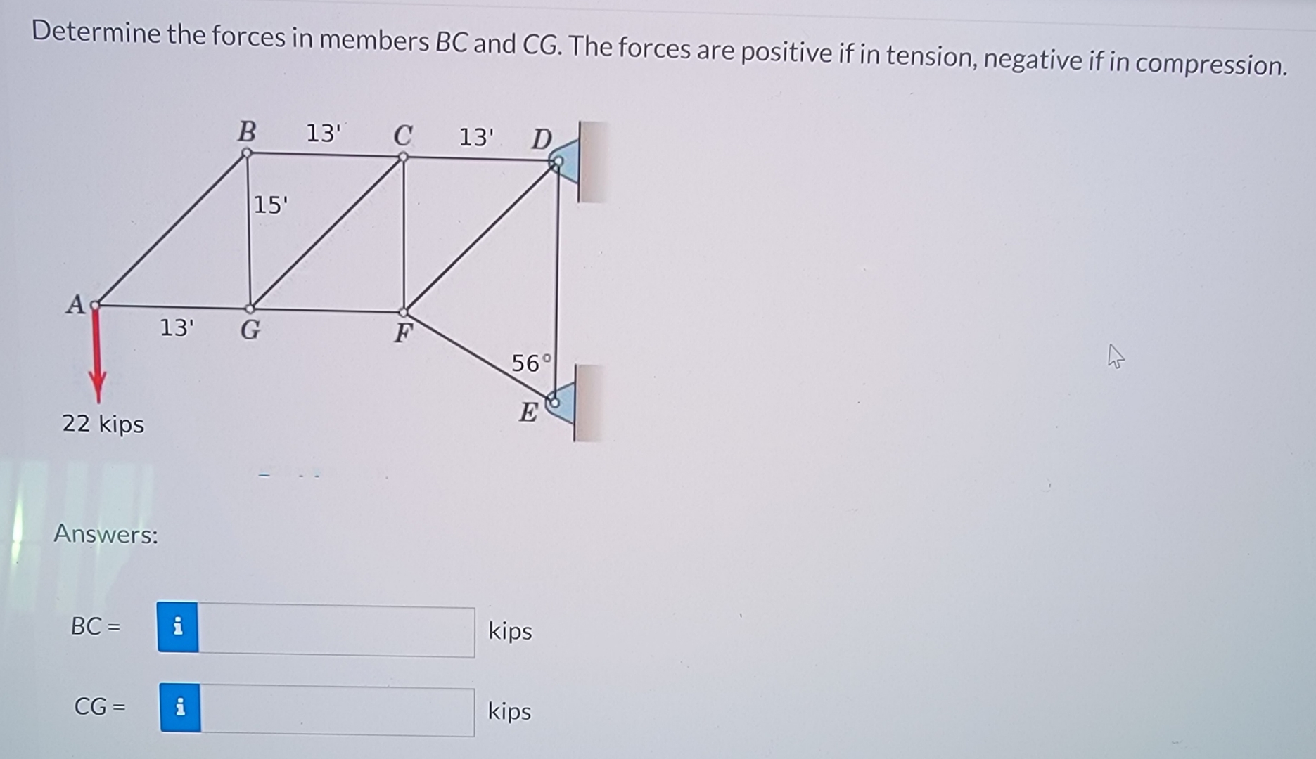 Solved Determine the forces in members BC and CG. ﻿The | Chegg.com