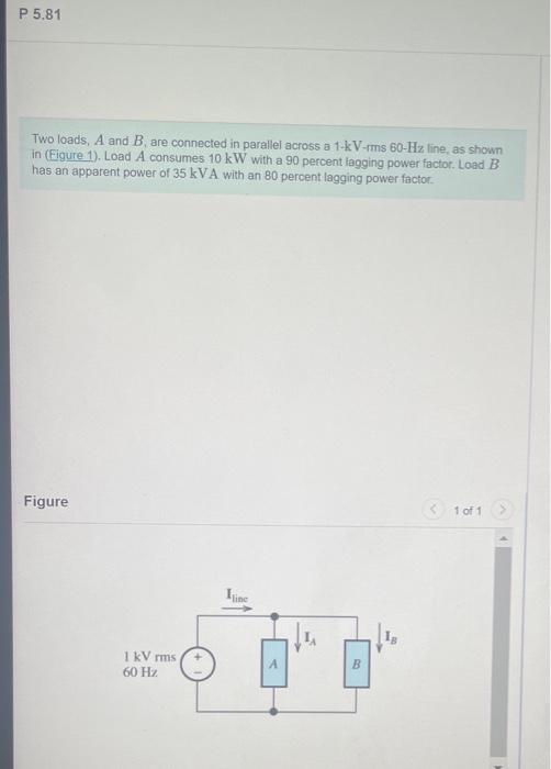 Solved P 5.81 Two loads, A and B are connected in parallel | Chegg.com