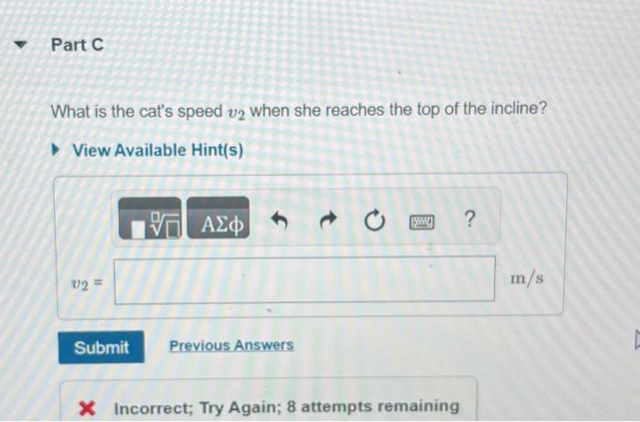 Solved ehat is the cats speed V2, when she reaches the top | Chegg.com