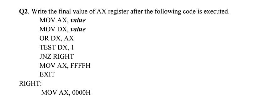 Solved Q2. Write the final value of AX register after the | Chegg.com