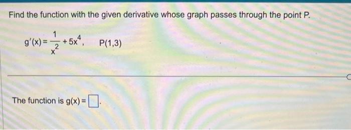 Solved Find the function with the given derivative whose | Chegg.com