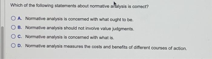 Solved Which of the following statements about normative | Chegg.com