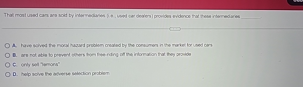 Solved That most used cars are sold by intermediaries (i.e., | Chegg.com