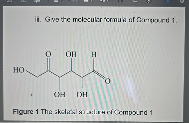 iii. Give the molecular formula of Compound 1.Figure | Chegg.com