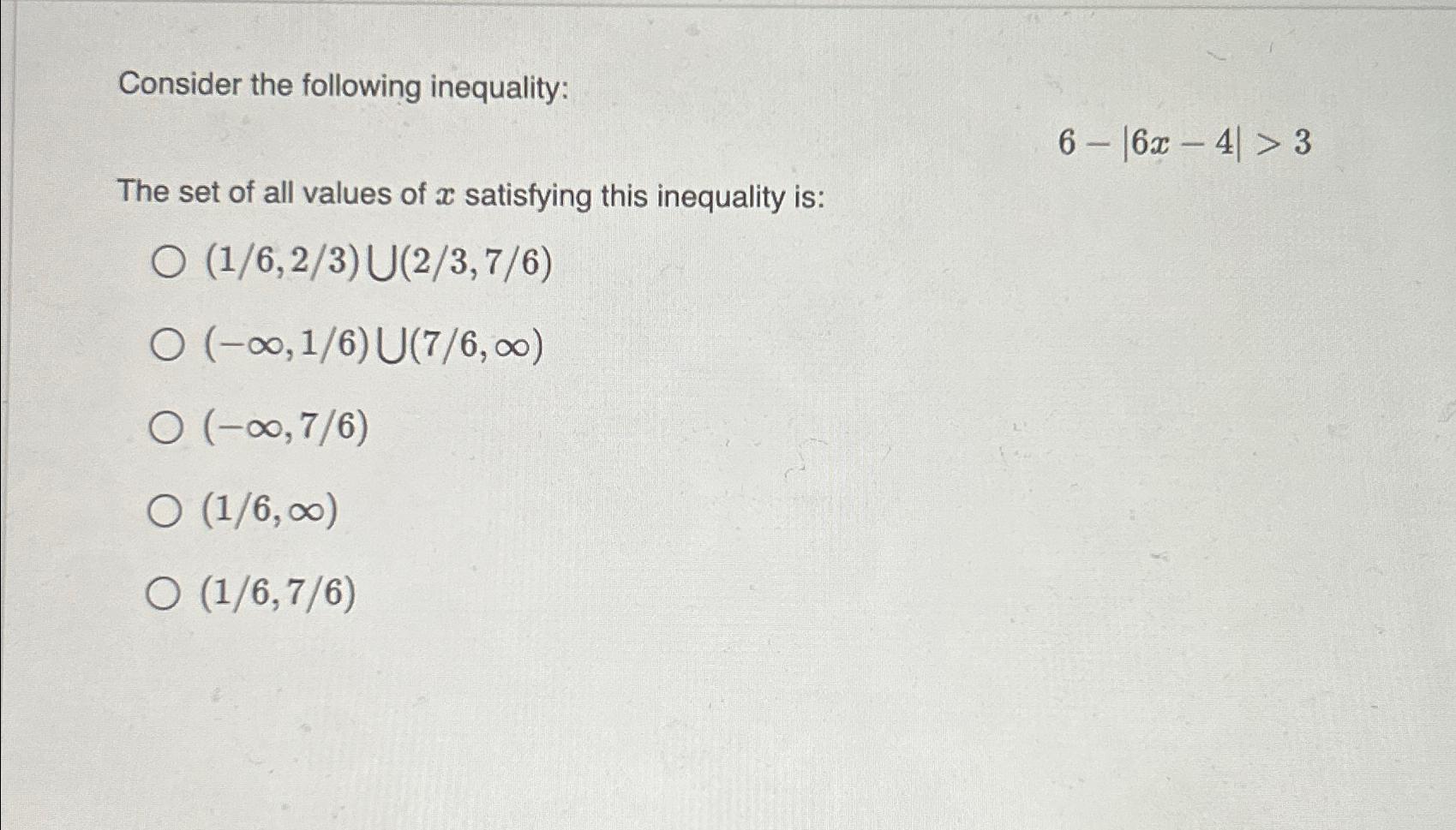 Solved Consider the following inequality:6-|6x-4|>3The set | Chegg.com