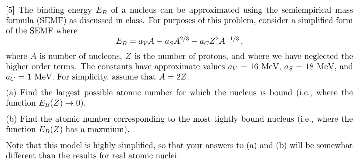 Solved [5] ﻿The binding energy EB ﻿of a nucleus can be | Chegg.com