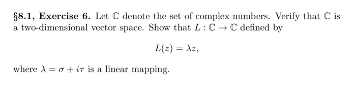 Solved $8.1, Exercise 6. Let C denote the set of complex | Chegg.com