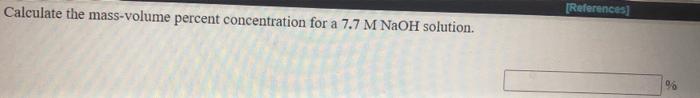 Solved Calculate the mass-volume percent concentration for a | Chegg.com