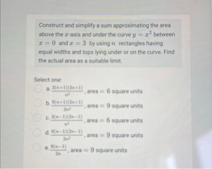 Solved Construct and simplify a sum approximating the area | Chegg.com