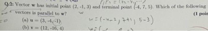 Solved Q.2: Voctor w has initial point (2,−1,3) and terminal | Chegg.com