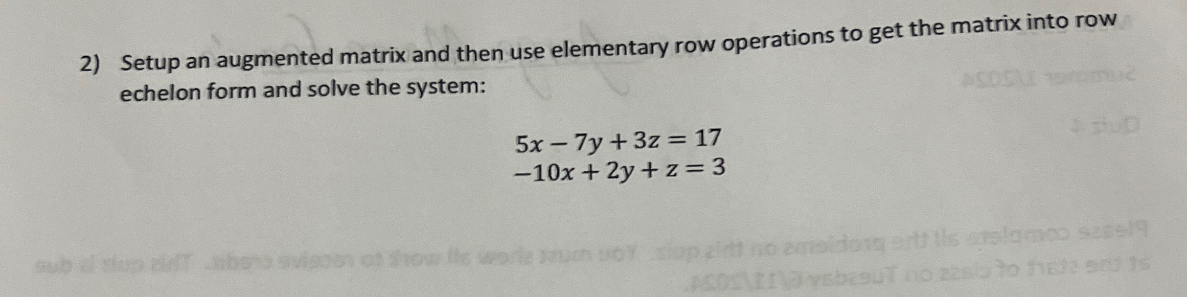 Solved Setup an augmented matrix and then use elementary row | Chegg.com