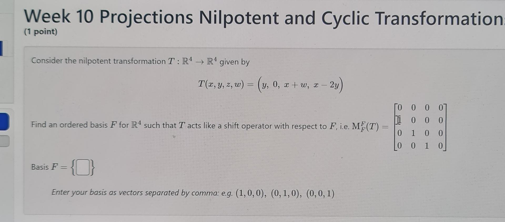 Solved Week 10 ﻿Projections Nilpotent and Cyclic | Chegg.com