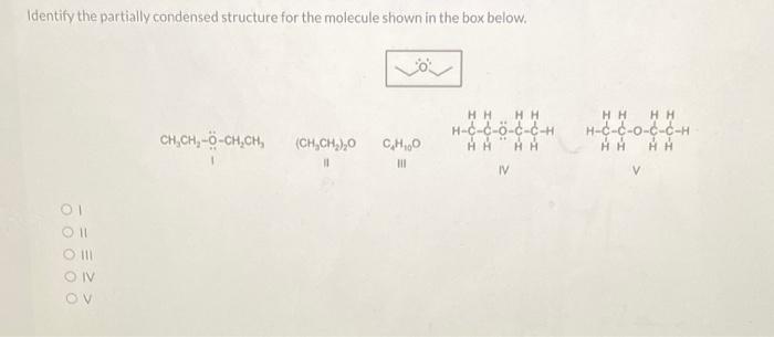 Solved Identify the partially condensed structure for the | Chegg.com