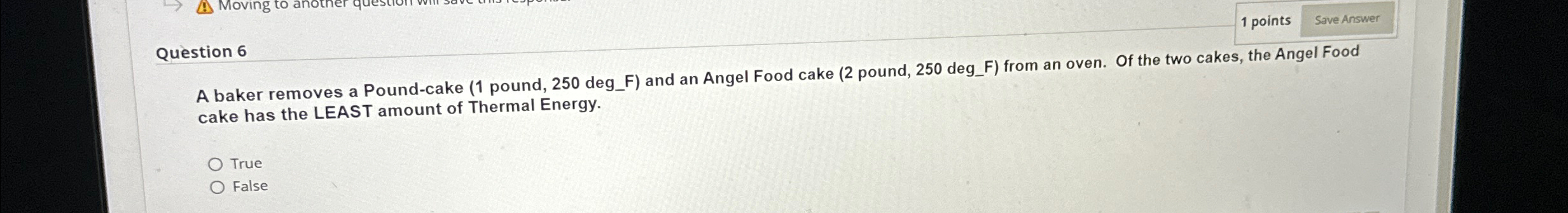 Solved Question 61 ﻿pointsA baker removes a Pound-cake (1 | Chegg.com