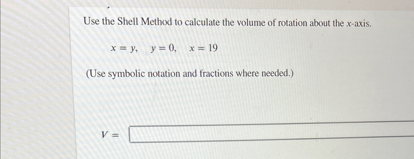 Solved Use the Shell Method to calculate the volume of | Chegg.com